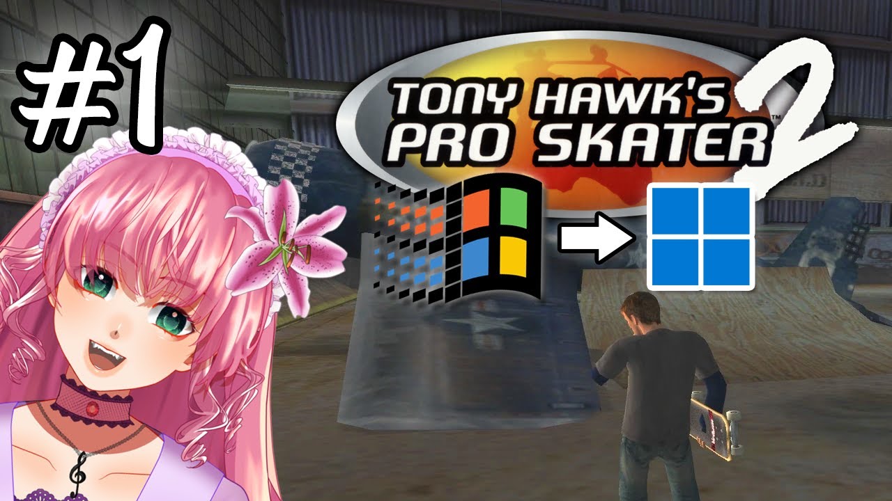【THPS2 PC】#1: Fans made this classic run on Windows 11 in 2023 ...