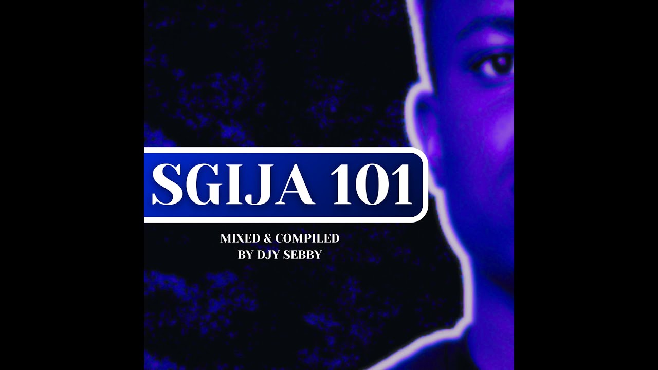 SGIJA 101 Mixed & Compiled by Djy Sebby - YouTube