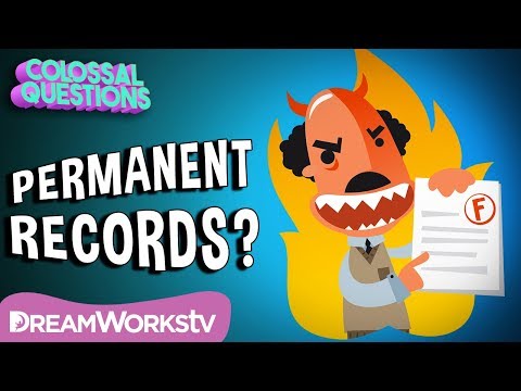 Do You REALLY Have a Permanent Record? | COLOSSAL QUESTIONS