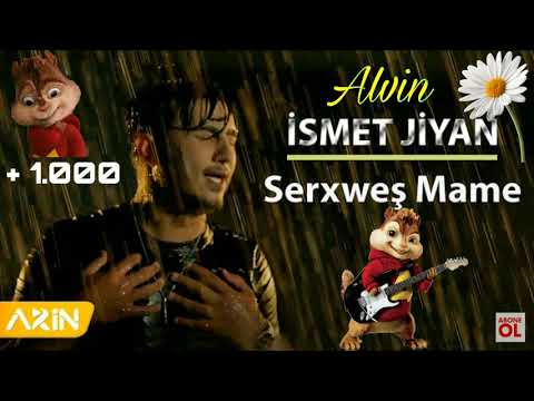 İSMET JİYAN & ALVİN VE SİNCAPLAR ( serxweş mame ) video klip 2020 trap remix