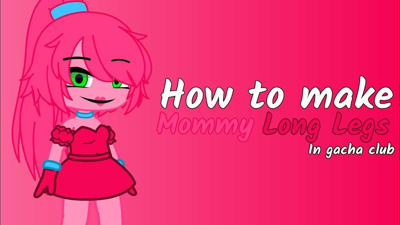 How to make Mommy Long Legs in Gacha Club | Tutorial | Poppy Playtime ...