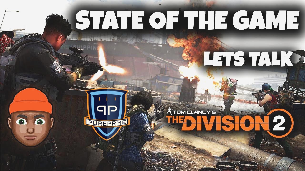 The Division 2 - Players State Of The Game......Let's Talk 🔴 Episode 3 ...