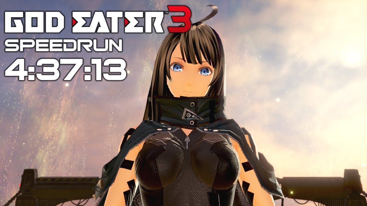 God Eater 3 Any% Main Story Speedrun in 4:37:13 (FORMER WR) - YouTube