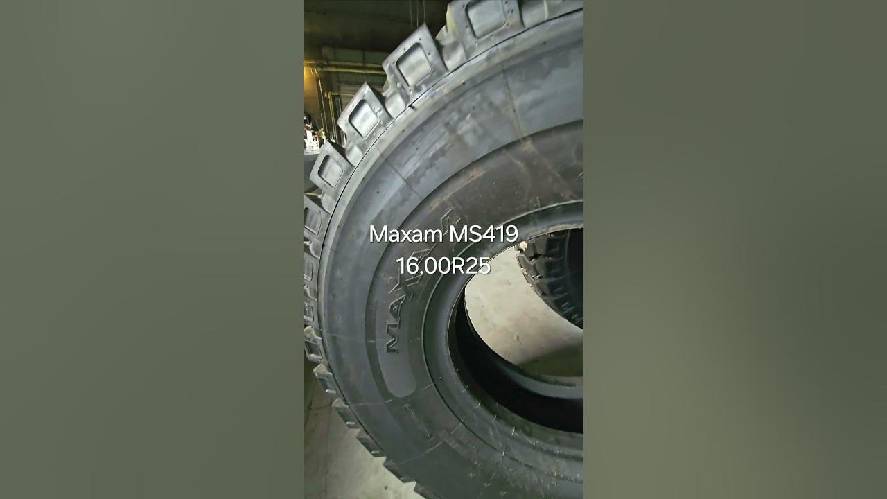 Maxam MS419 16.00R25 #maxam #maxamtires #maxamtire - YouTube