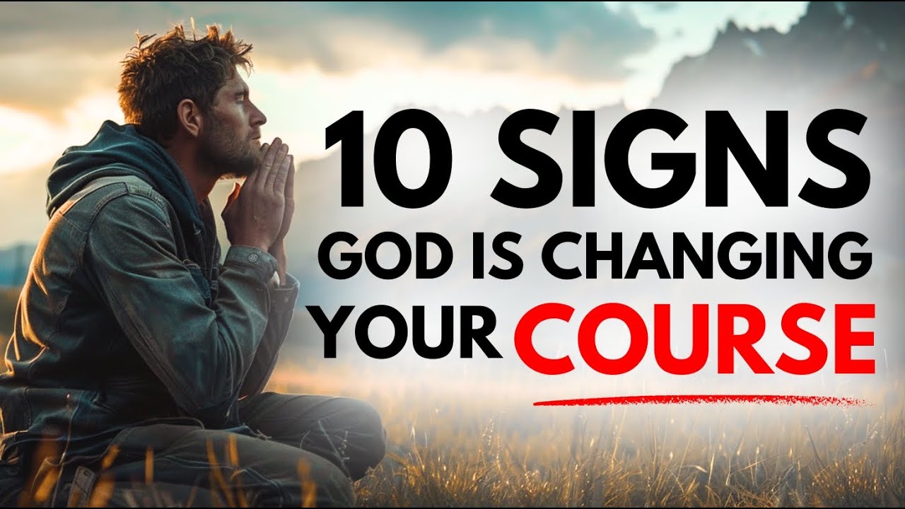 10 Signs That God Is Changing Your Course - YouTube