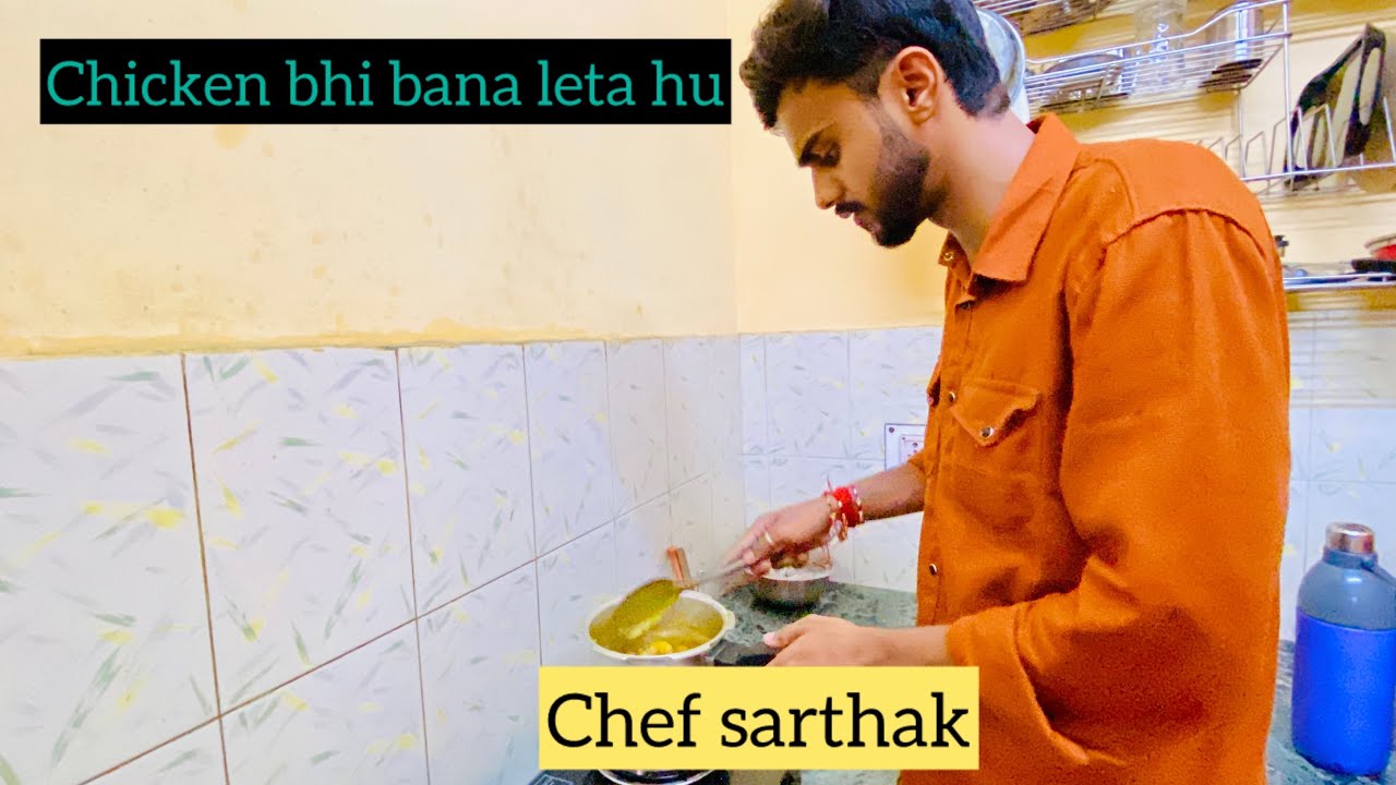 Chef Sarthak kitchen me pahunch chuke hai // chicken recipe - YouTube