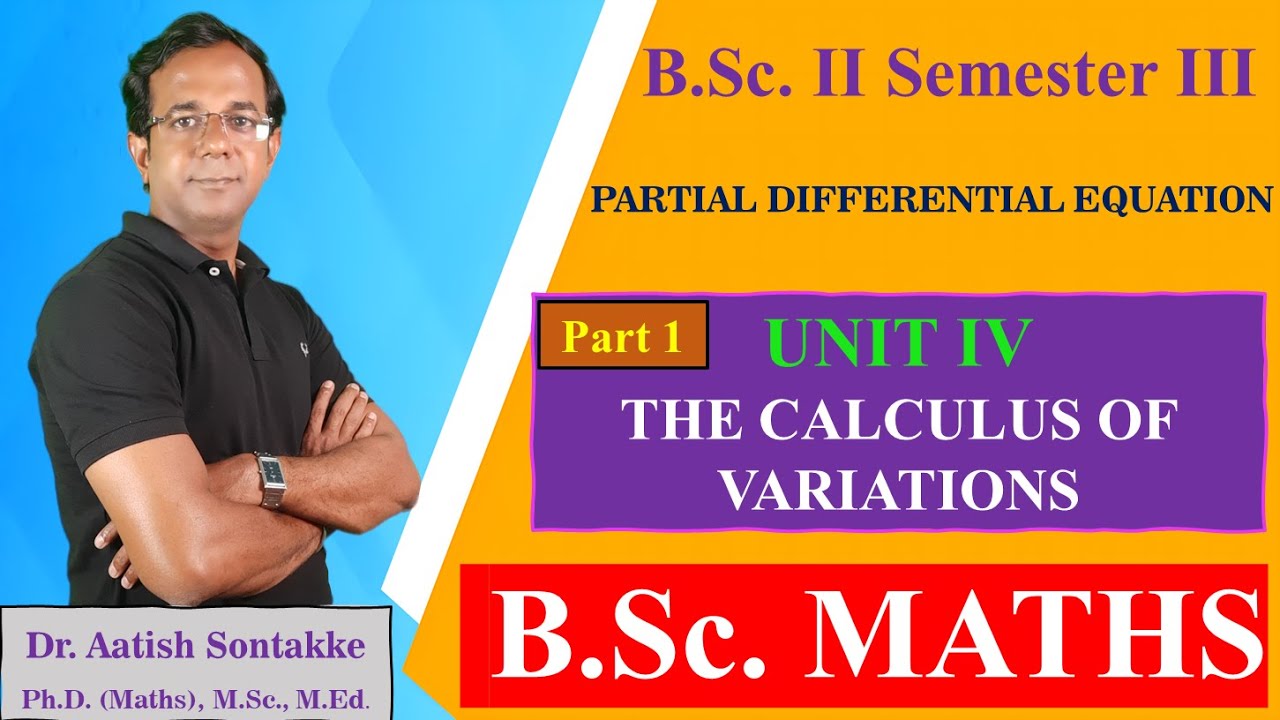 UNIT 4 PART 1 | THE CALCULUS OF VARIATIONS | B.Sc. 2nd Year Maths ...