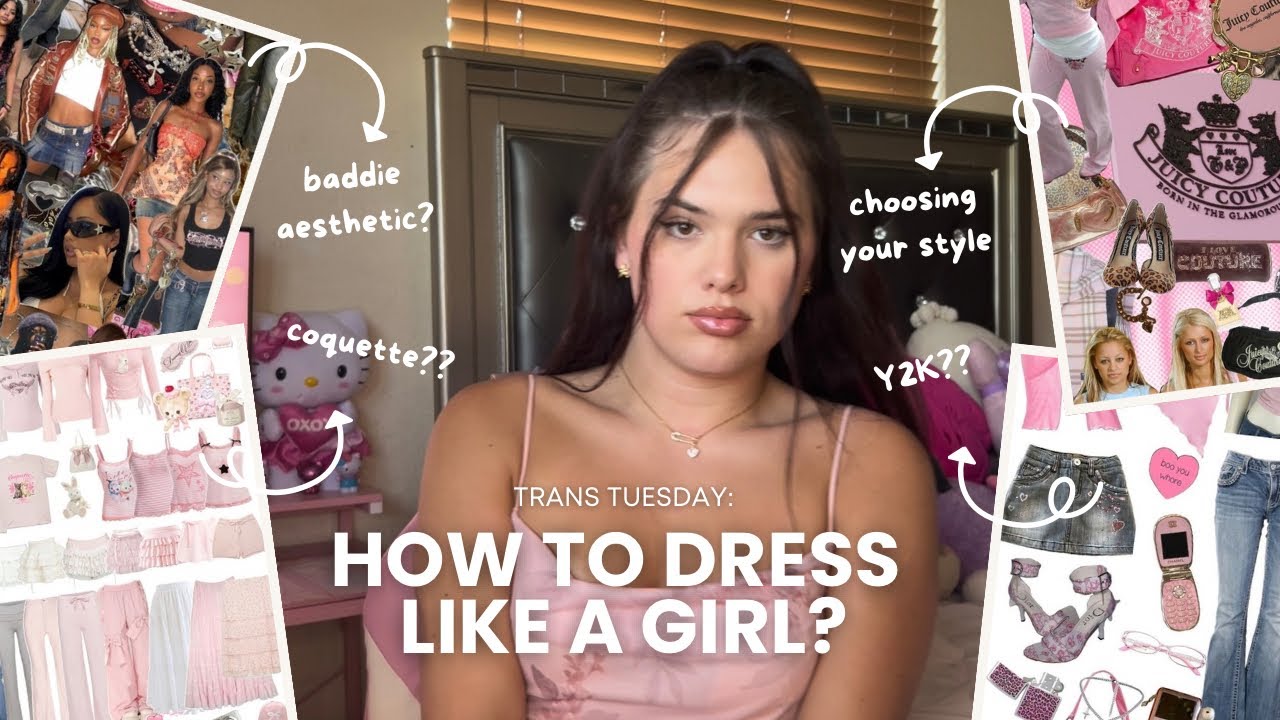 How to dress like a girl: a trans girls guide to fashion 🌟💗 - YouTube