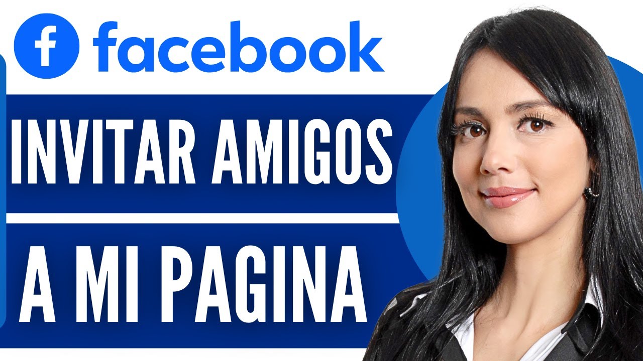 Como Invitar Amigos A Mi Pagina De Facebook (2025) - YouTube