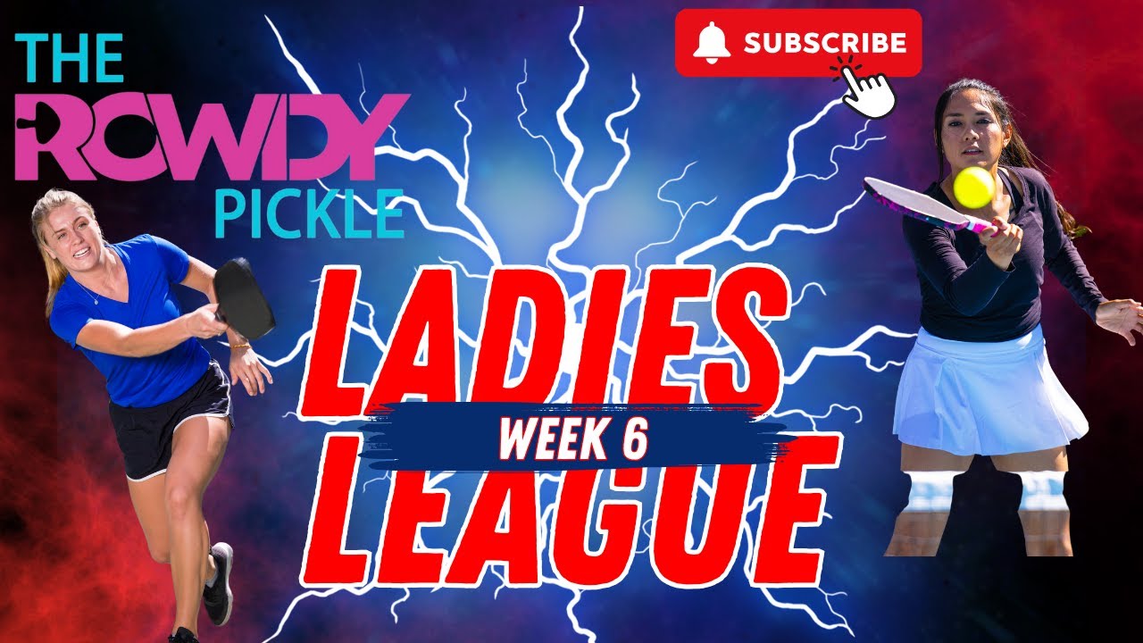 Rowdy Ladies League! Week 6 - YouTube