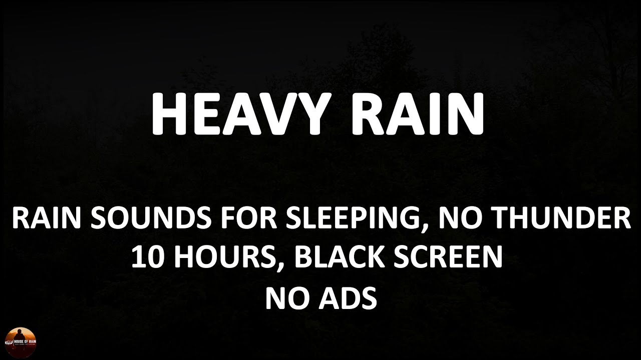 10 Hours of Heavy Rain Sounds for Sleeping, Stress Relief Rain Sounds ...
