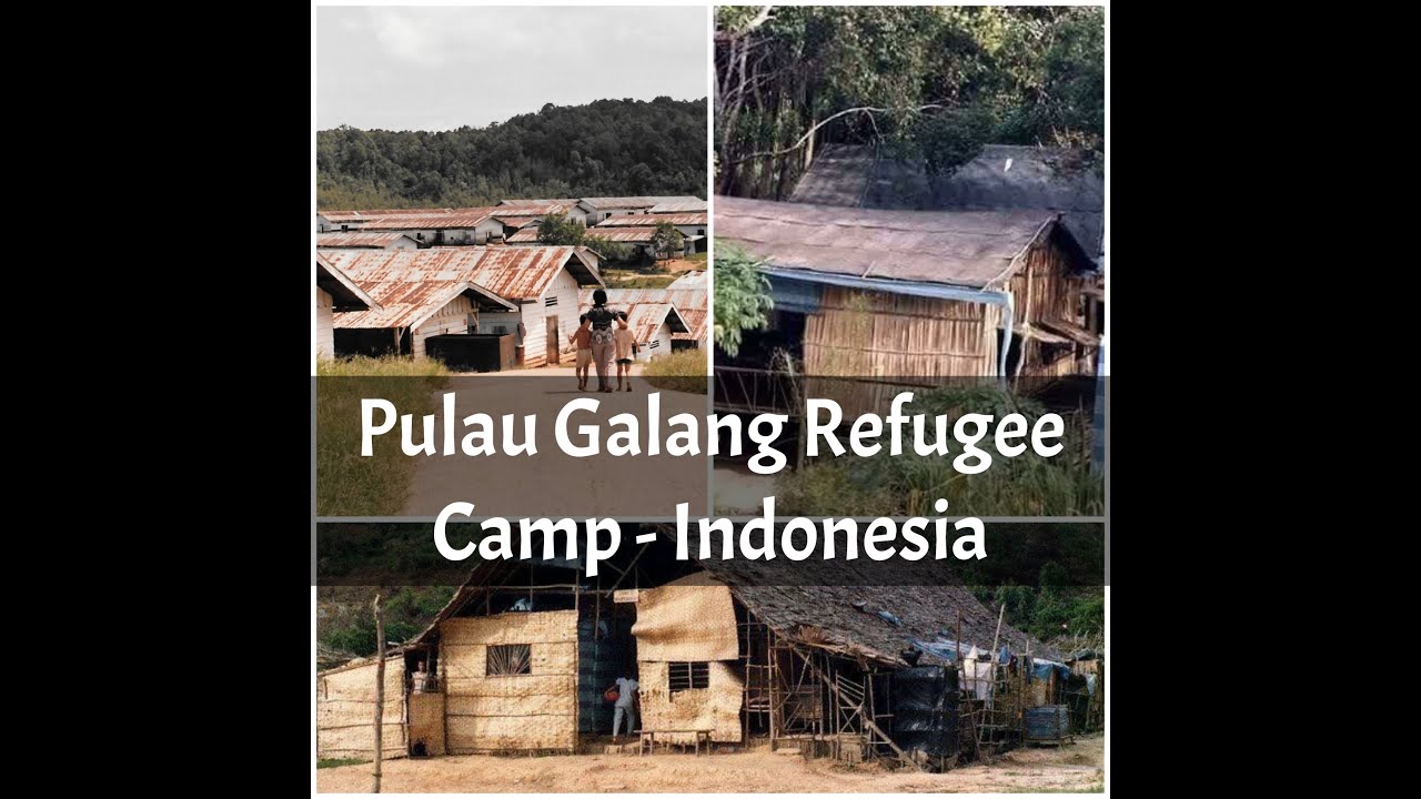 Pulau Galang Refugee Camp - Indonesia -Câu Chuyện Thương Tâm- Tìm Tự Do ...
