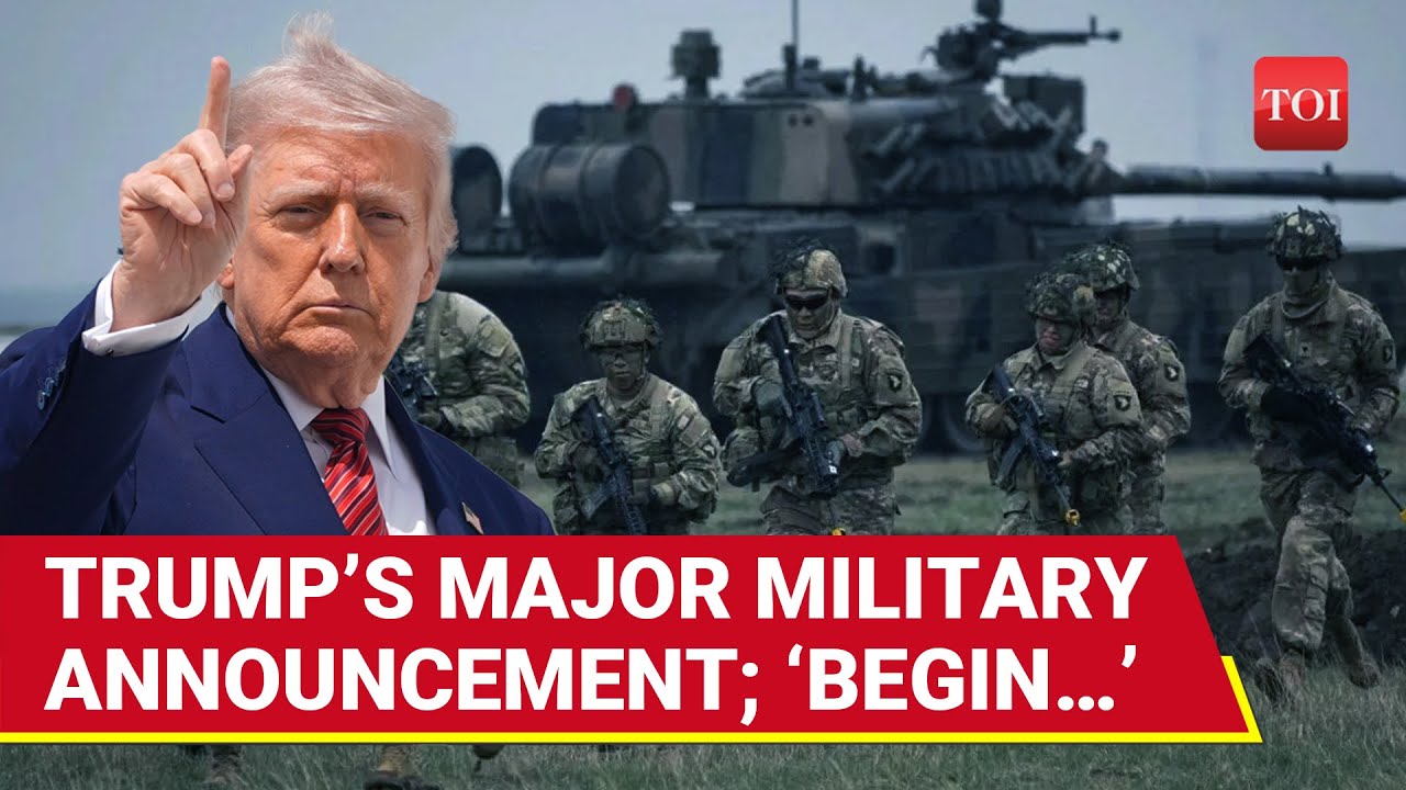‘From Today, US Army…’: Trump’s MASSIVE Military Announcement During ...