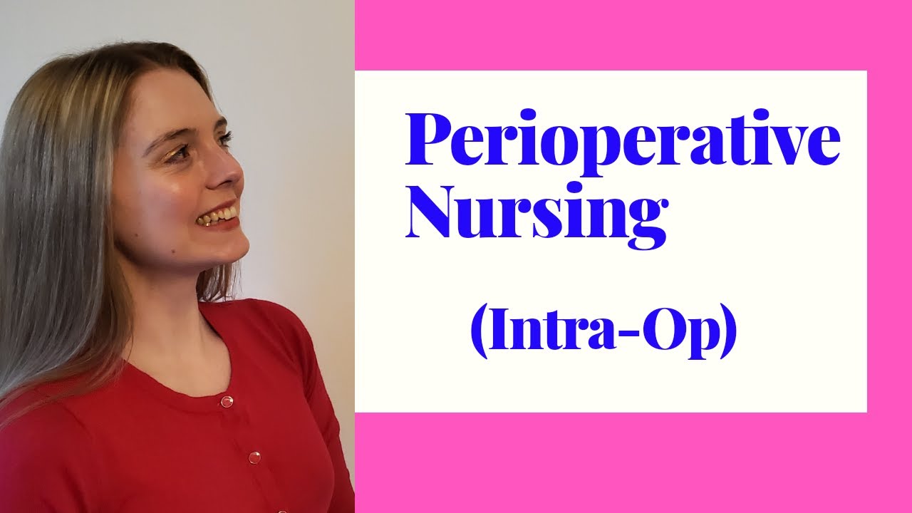 PERIOPERATIVE NURSING | INTRAOPERATIVE STAGE - YouTube
