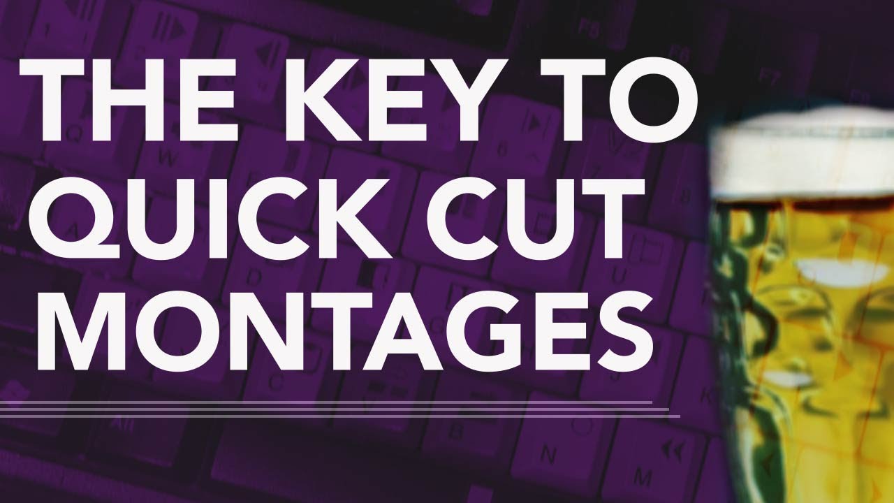 The Key To Quick Cut Montages - YouTube
