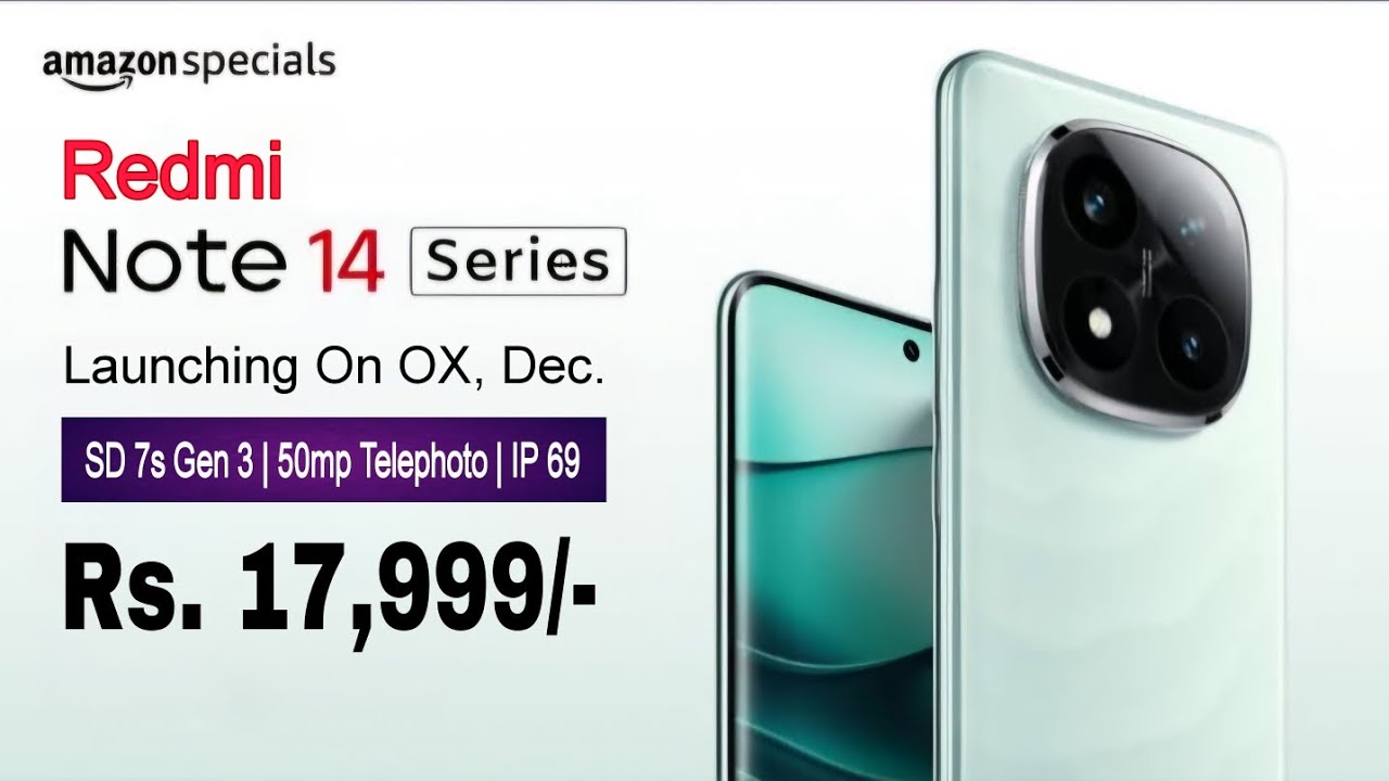 Redmi Note 14 Series Launch Date In India | India Launch Specifications ...
