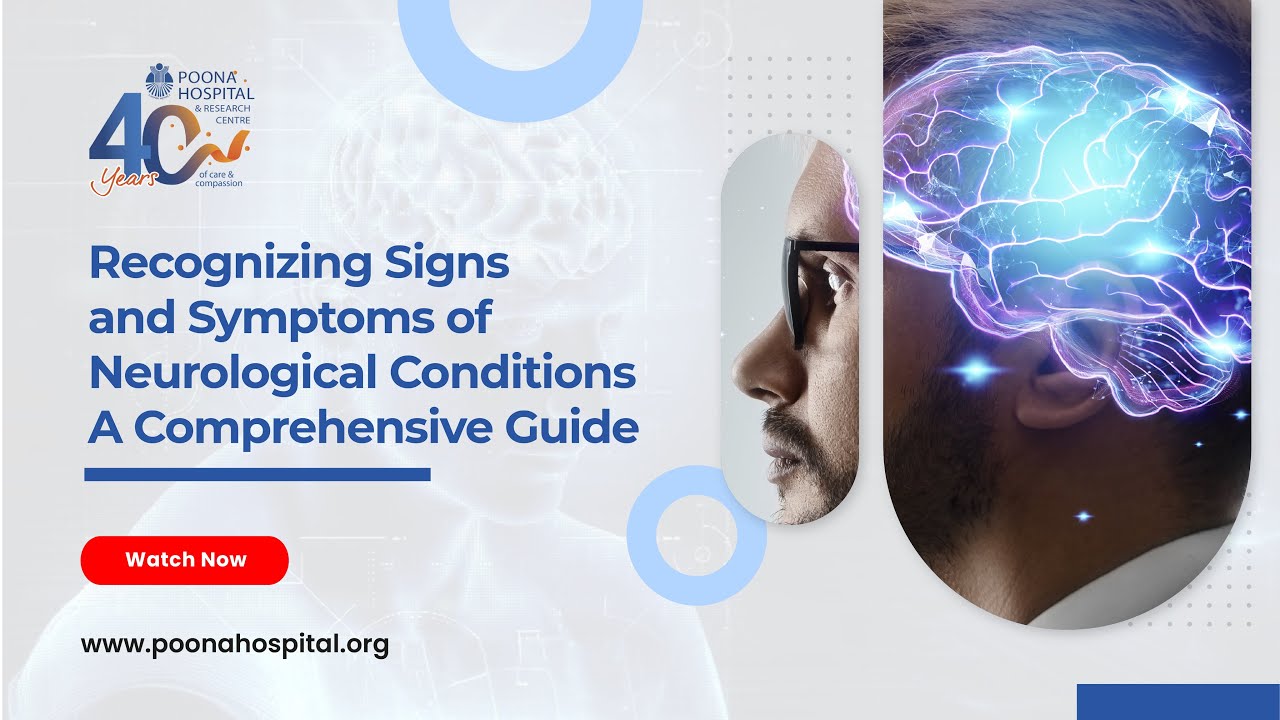 Recognizing Signs and Symptoms of Neurological Conditions: A ...