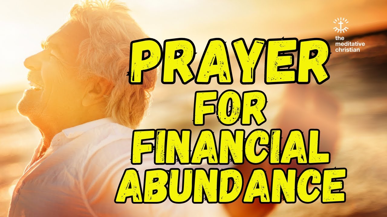 Heavenly Wealth | A Powerful Christian Prayer for Abundant Finances ...