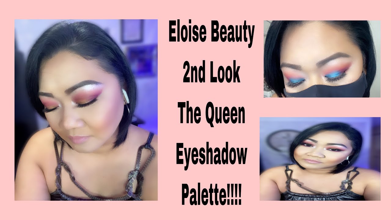 2nd Look!!!! Eloise Beauty!!! The Queen Eyeshadow Palette!!! ️💕 ️😘 ...