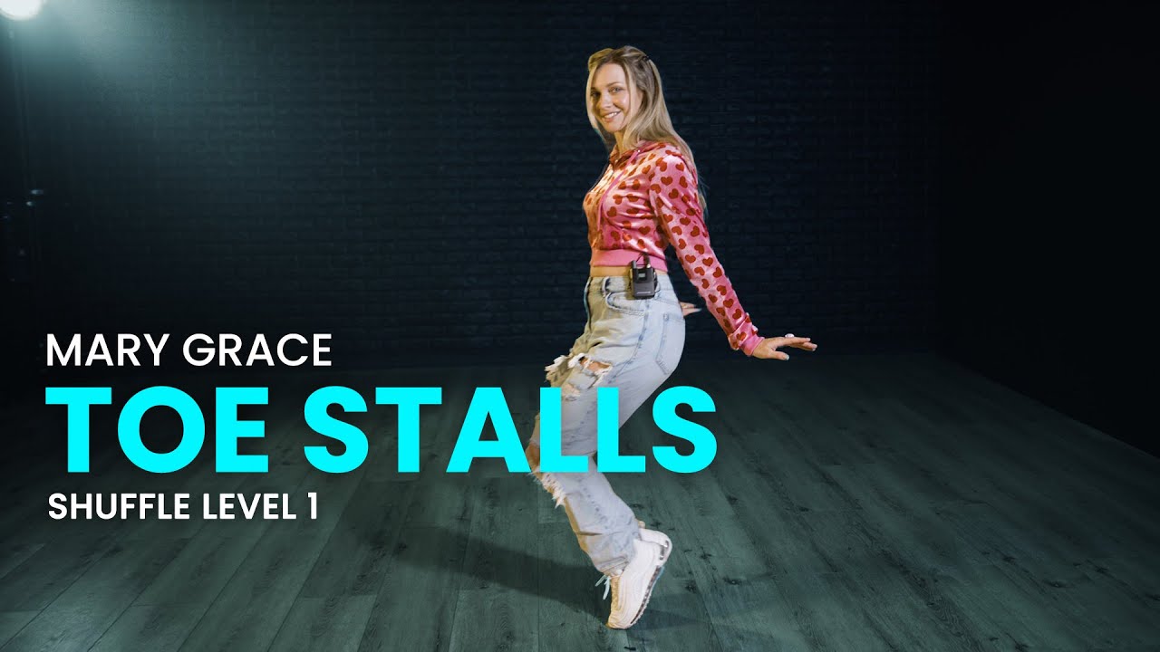 Shuffle Dance Class by Mary Grace: Toe Stall Moves - YouTube