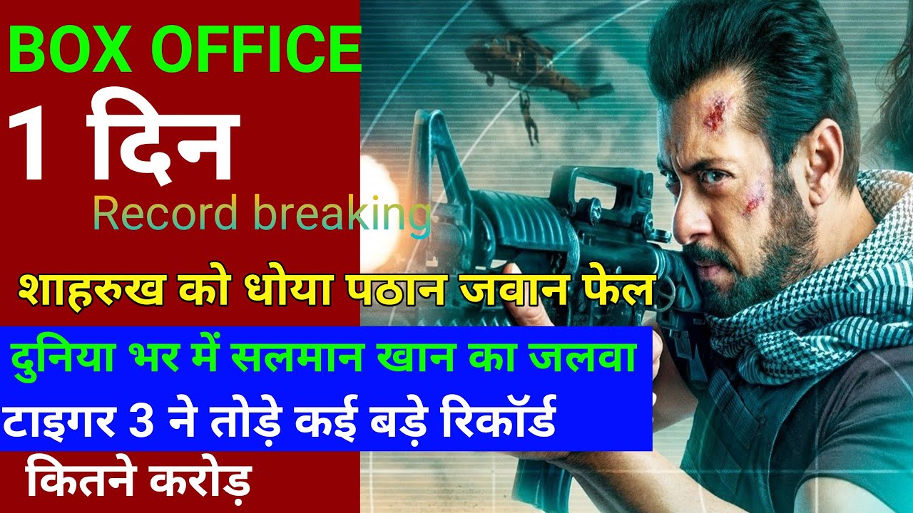 Tiger 3 Box Office Collection, Tiger 6 First Day Box Office Collection ...