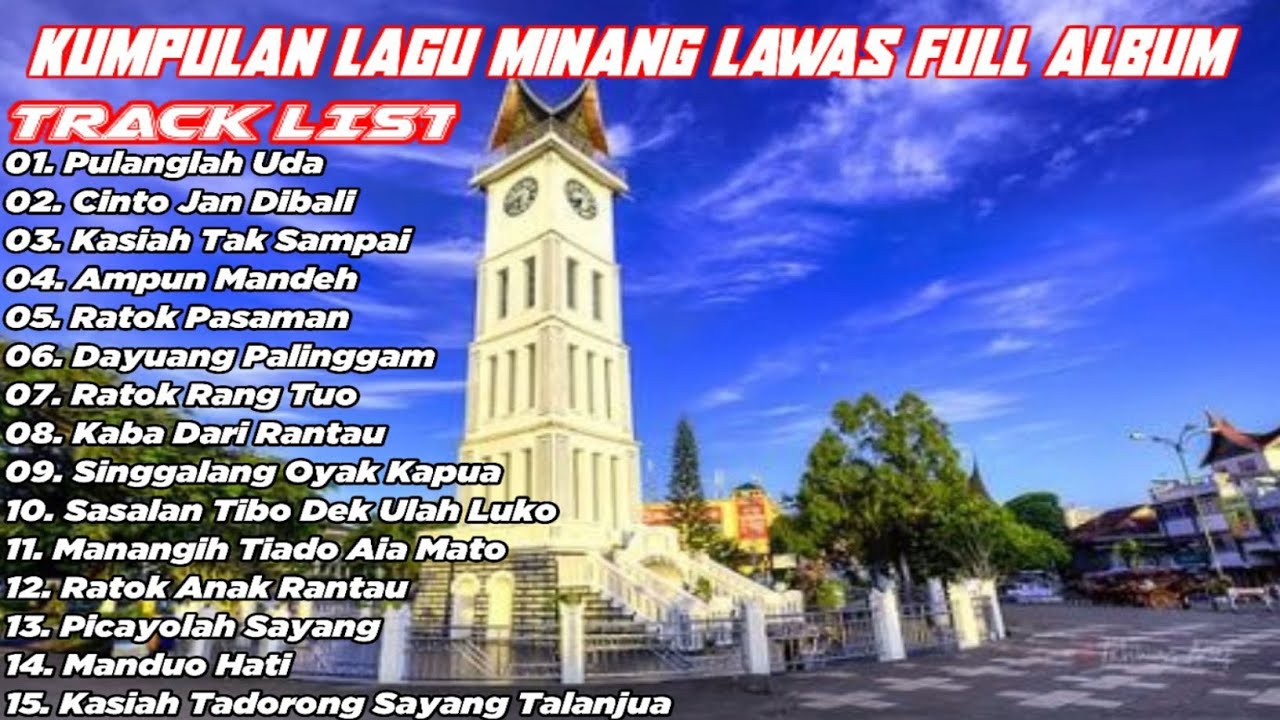 KUMPULAN LAGU MINANG LAWAS FULL ALBUM #minanghits #minangmaimbauchannel ...