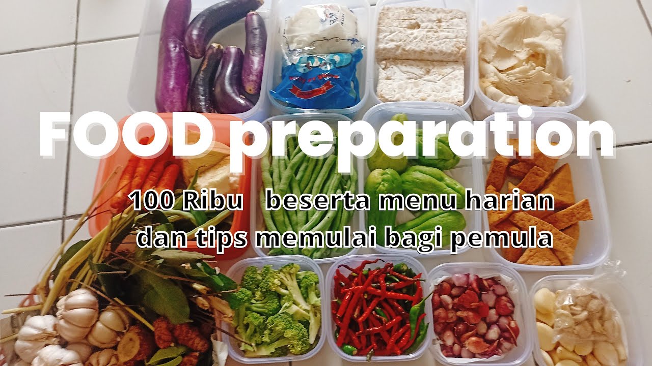 FOOD PREPARATION 100K SEMINGGU lengkap (harga dan menu) # ...