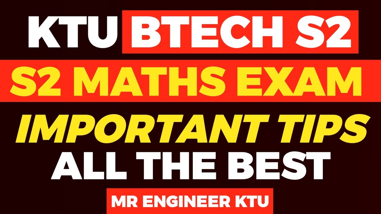 Ktu Btech S2 Maths Exam Important Tips Mr Engineer Ktu Youtube