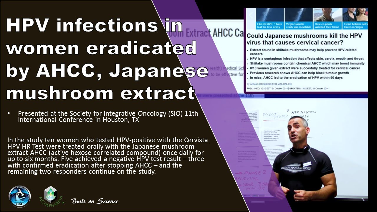 💊 HPV infections in women eradicated by AHCC, Japanese mushroom extract - YouTube
