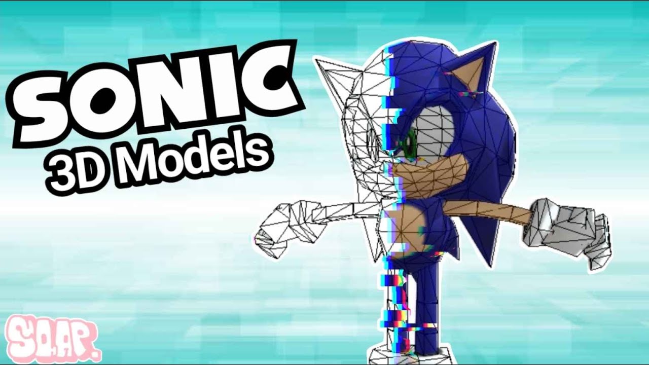 Ranking Sonic 3D Models Sonic X Shadow Generations Sonic R Model - YouTube