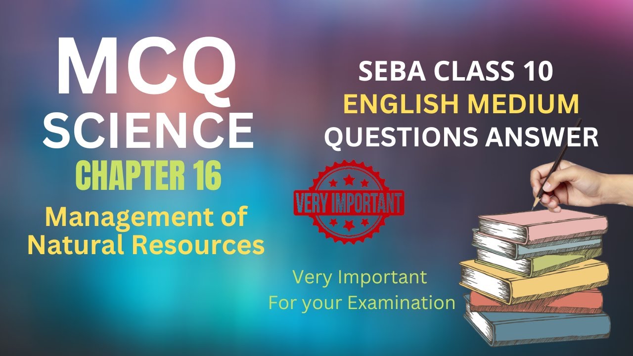 Class 10 Science Chapter 16 MCQ And Short Types Questions And Answers class-10-science-chapter-16-mcq-and-short-types-questions-and-answers