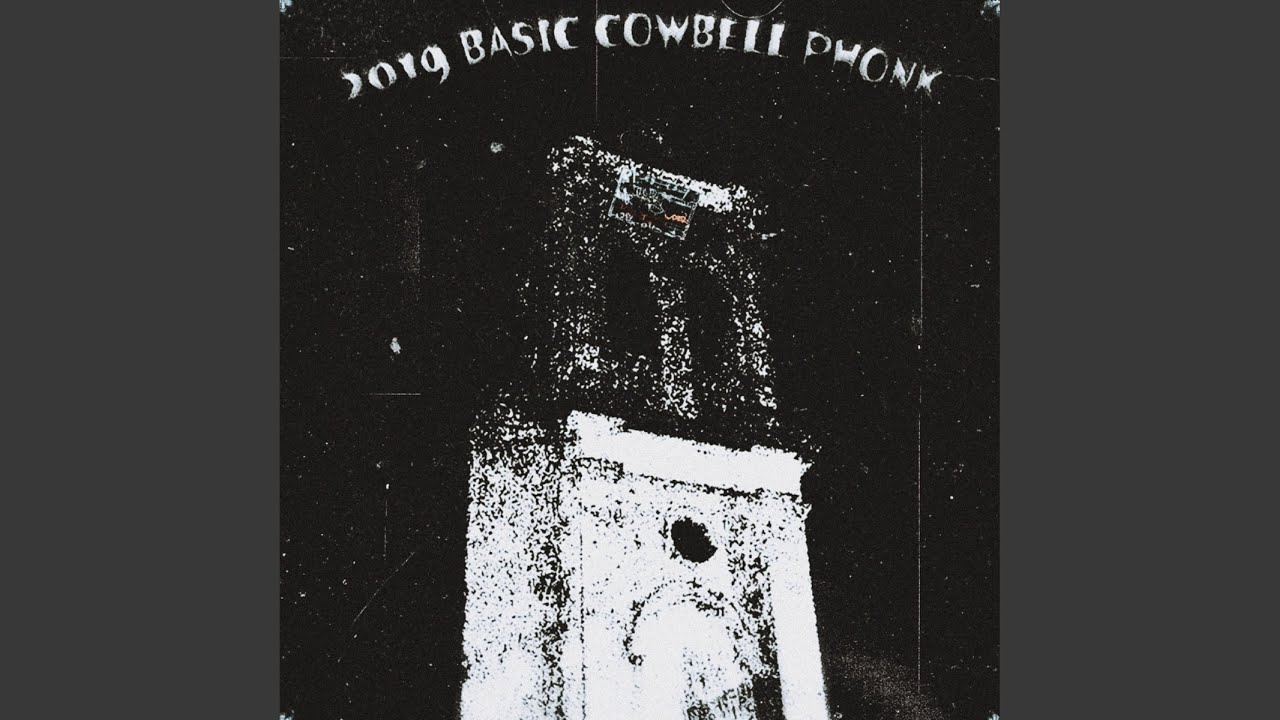 2019 Basic Cowbell Phonk - YouTube