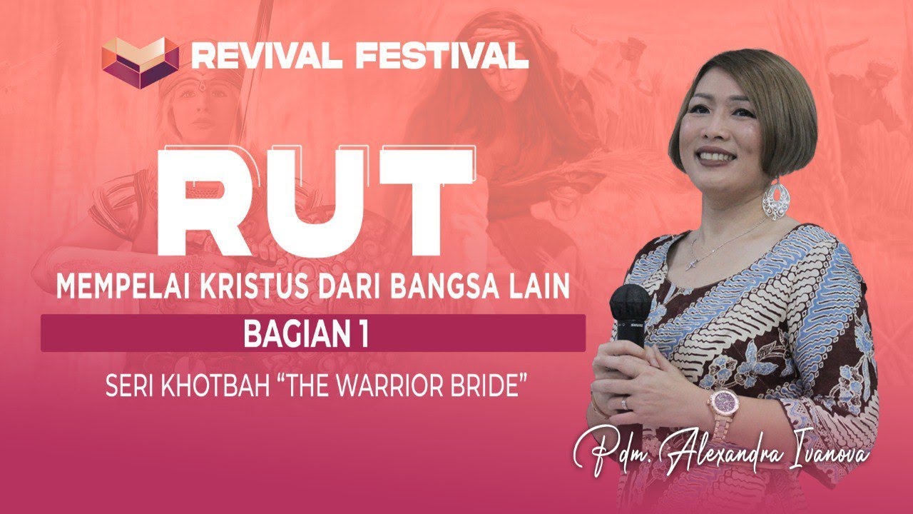 RUT - MEMPELAI KRISTUS DARI BANGSA LAIN [BAGIAN I] - Pdm. Alexandra ...