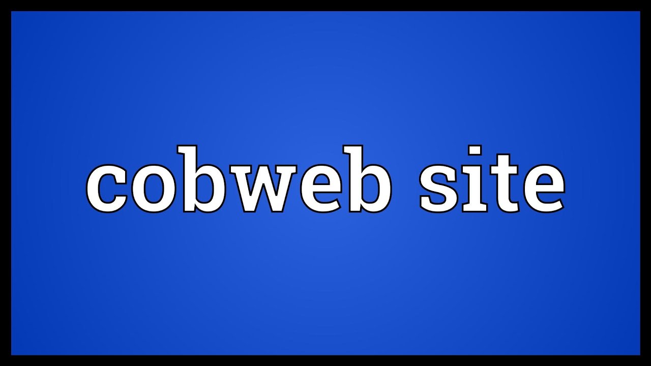Cobweb site Meaning - YouTube