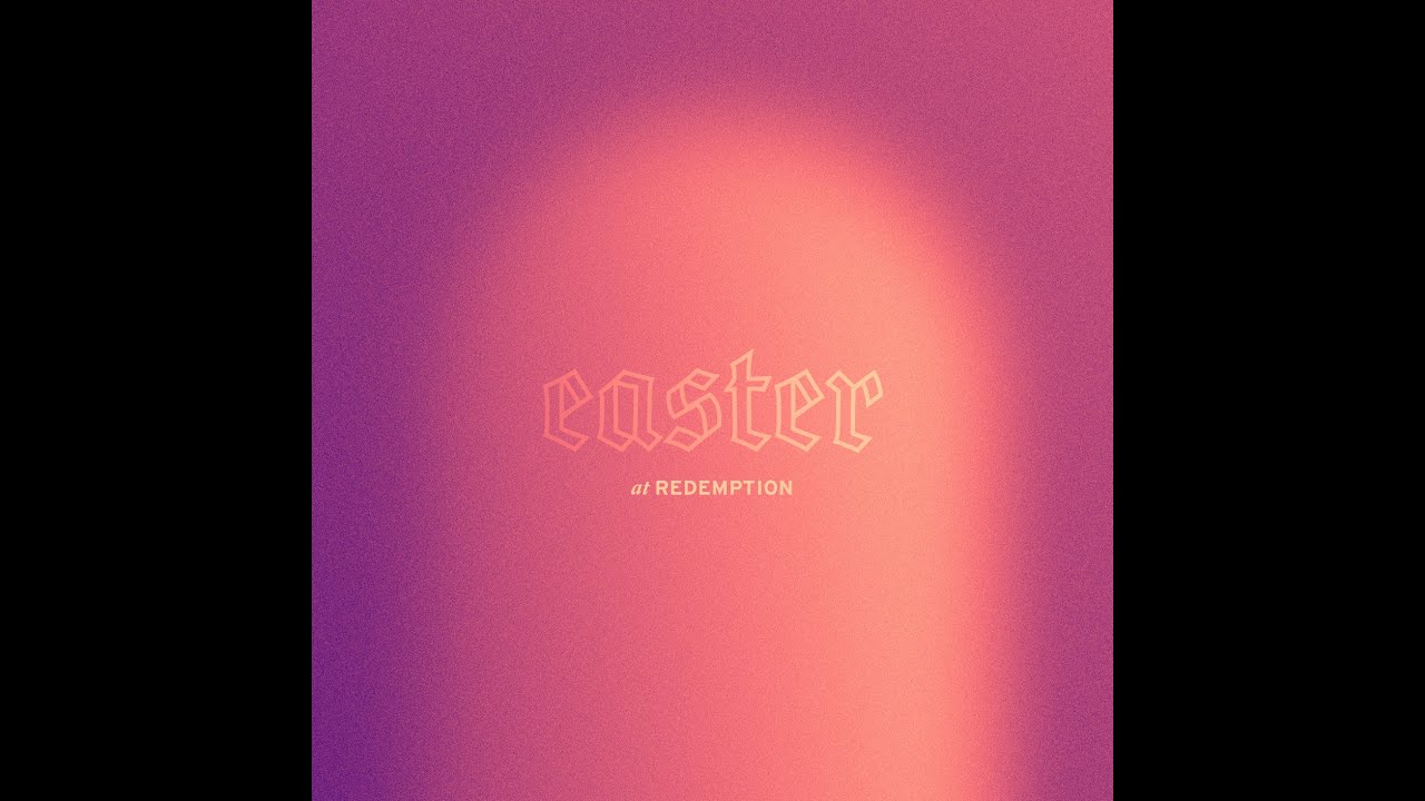 Redemption Flagstaff Easter Service: April 17th, 2022 - YouTube