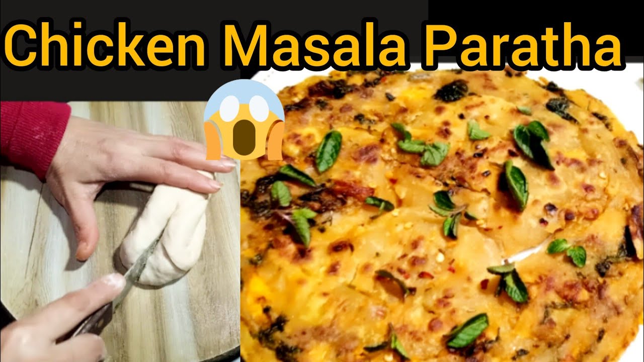 Chicken Masala Paratha Recipe | Stuffed Paratha | Spicy Flatbread With ...