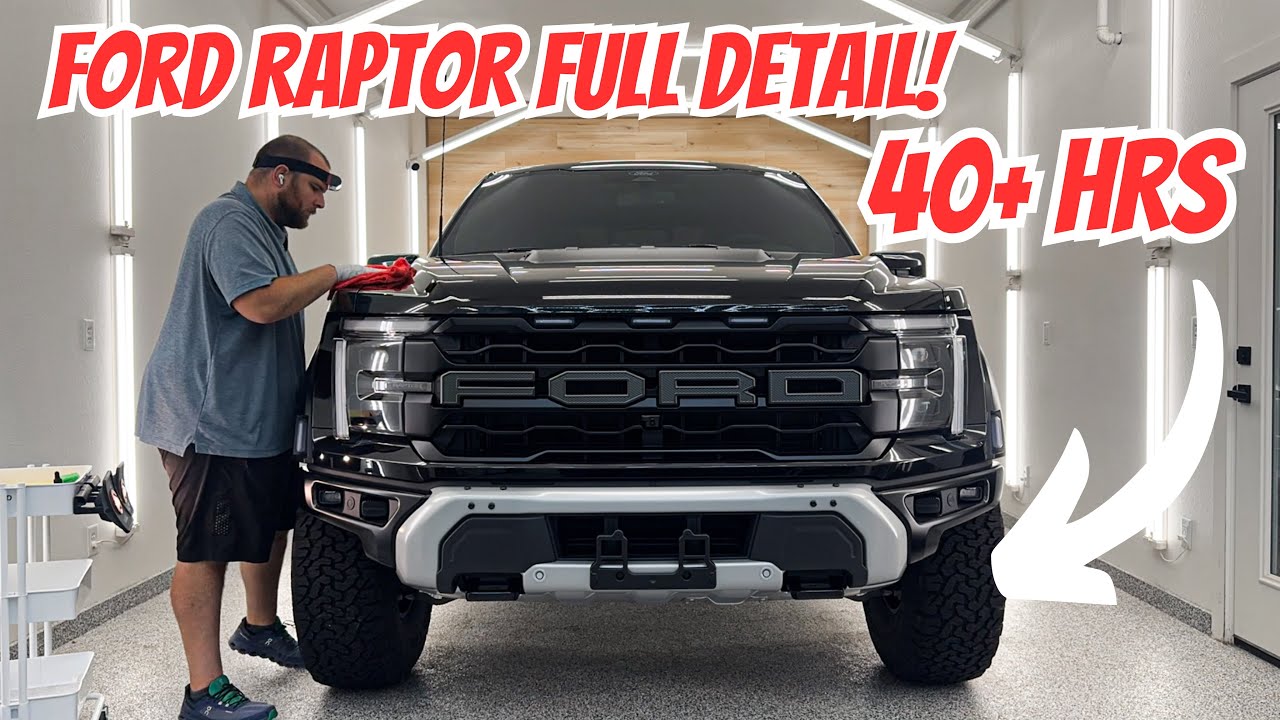 I Spent 40+ Hours Detailing & Protecting A Brand New Ford Raptor! - YouTube