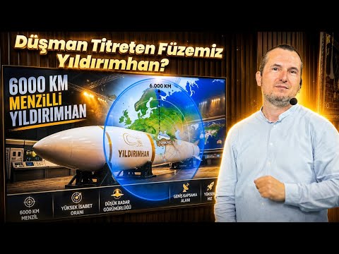 Düşman titreten füzemiz Yıldırımhan? / Kerem Önder