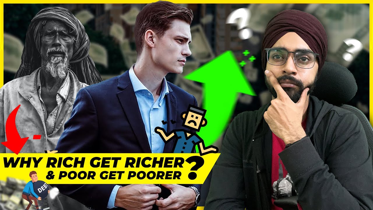 Why Rich are getting Richer and Poor are getting Poorer? - YouTube