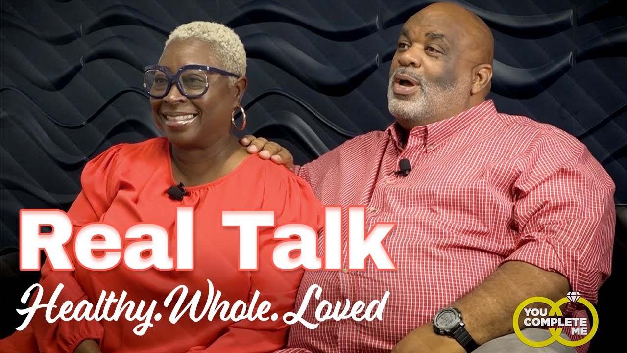 REAL TALK: Healthy. Whole. Loved. - YouTube