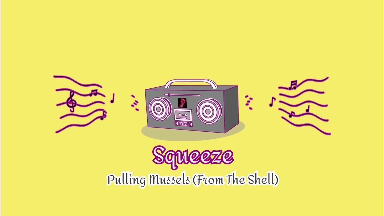 Squeeze - Pulling Mussels (From The Shell) - YouTube