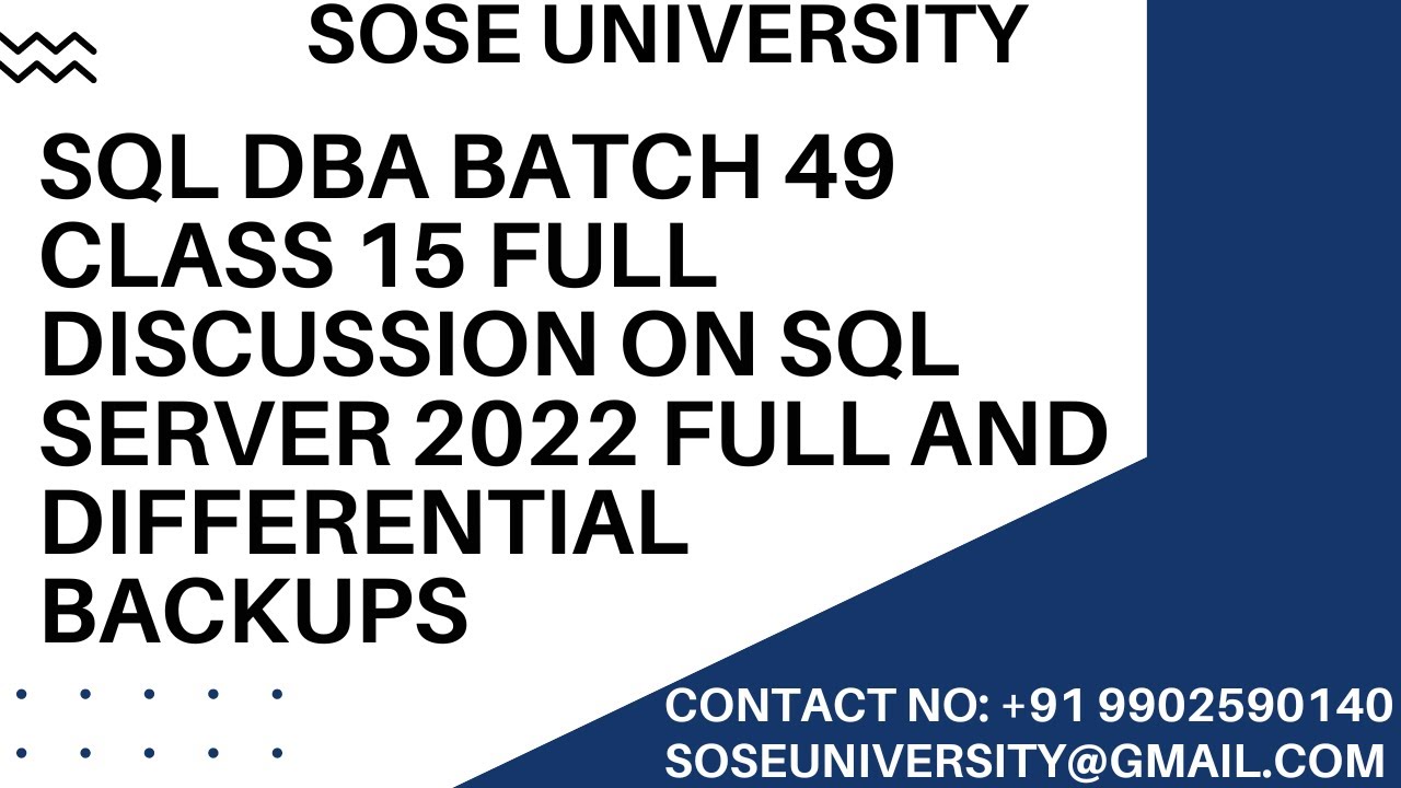 SQL DBA Batch 49 Class 15 Full Discussion on Sql Server 2022 Full and Differential Backups - YouTube