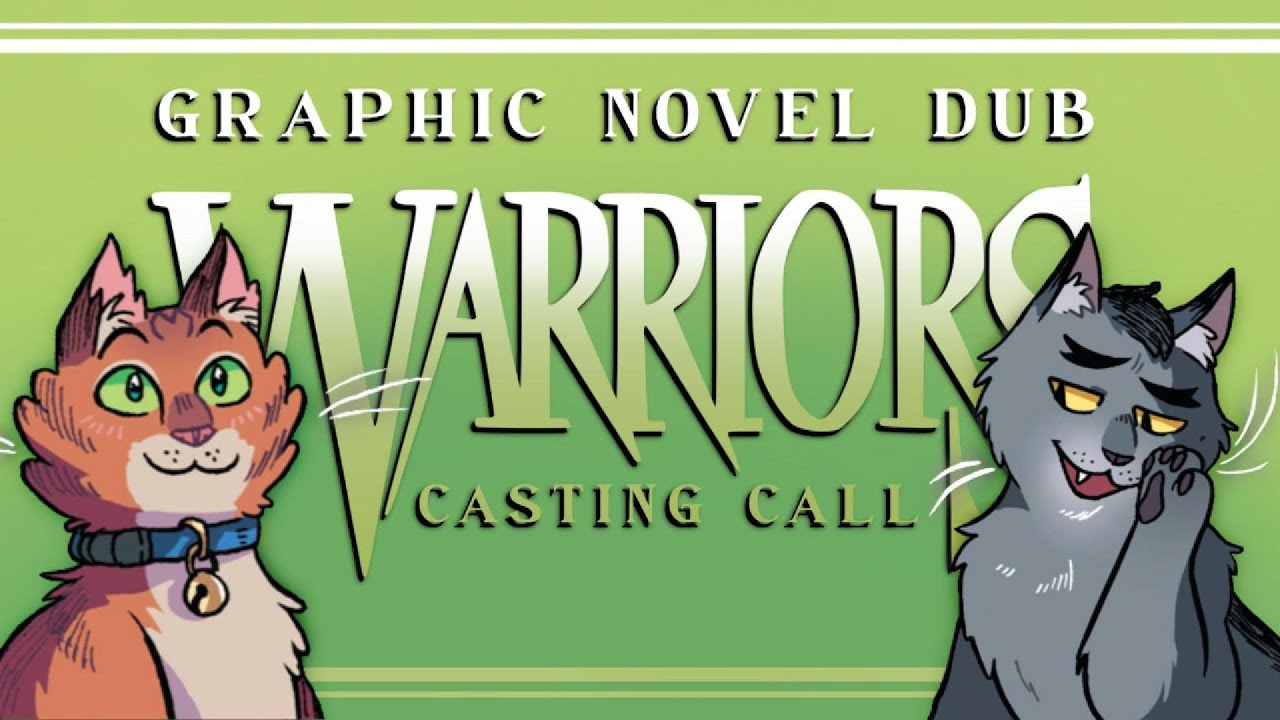 Warriors | Graphic Novel Dub [ Casting Call - Ep. 1 ] - YouTube