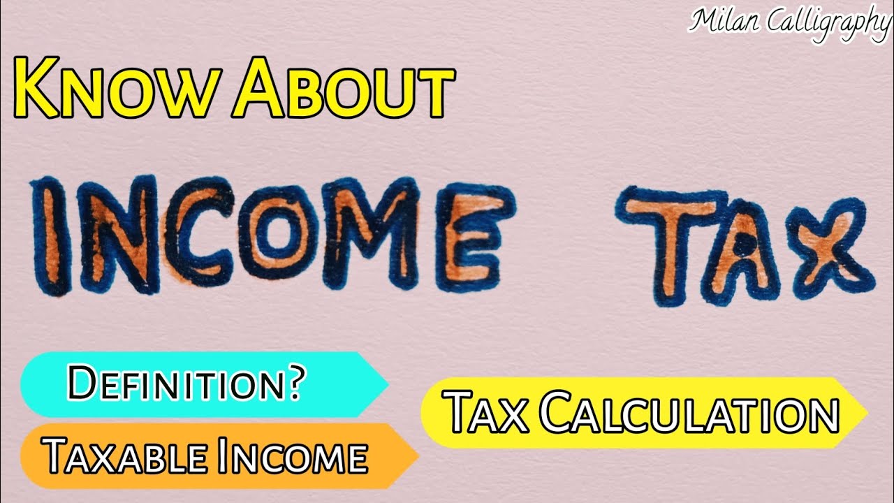 Basic Concepts Of Income Tax | Short Essay On Income Tax|Milan ...