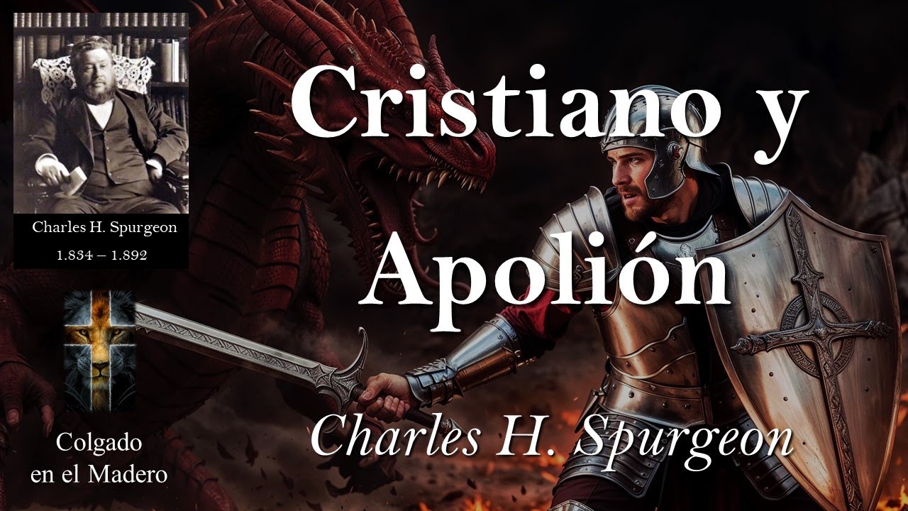 Cristiano y Apolion Por Charles Haddon Spurgeon - YouTube