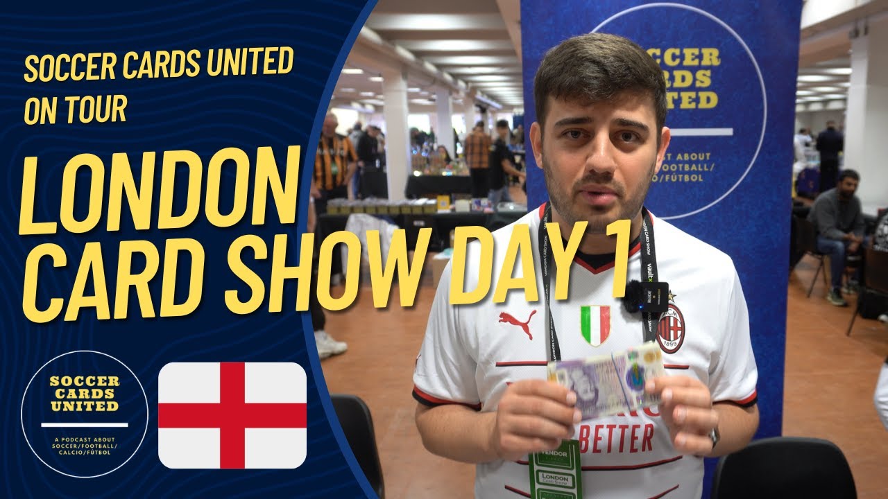 LONDON CARD SHOW DAY 1! - Soccer Cards United On Tour - Making deals ...