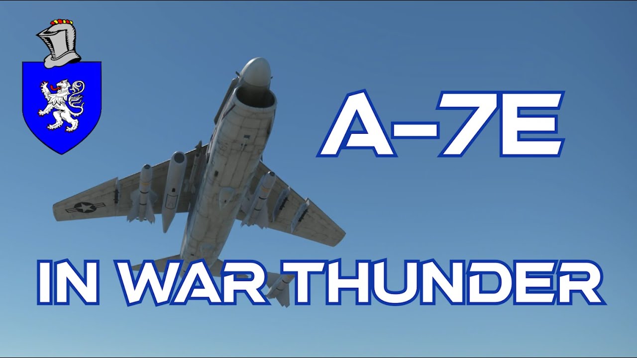 A-7E In War Thunder : A Basic Review - YouTube