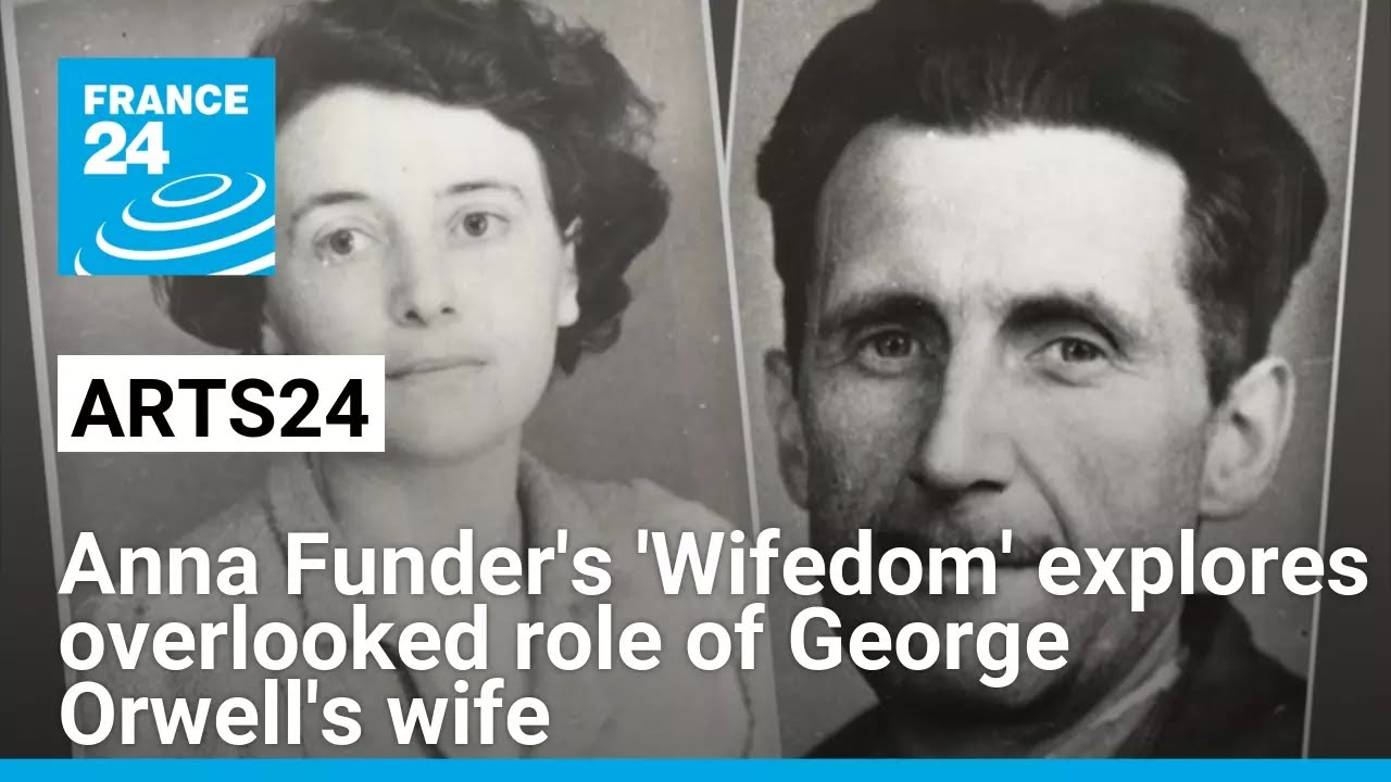Anna Funder's 'Wifedom' explores overlooked role of George Orwell's ...