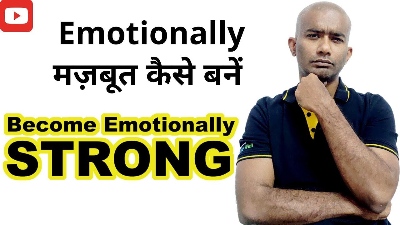 BECOME EMOTIONALLY STRONG: Understand mental toughness, build emotional ...