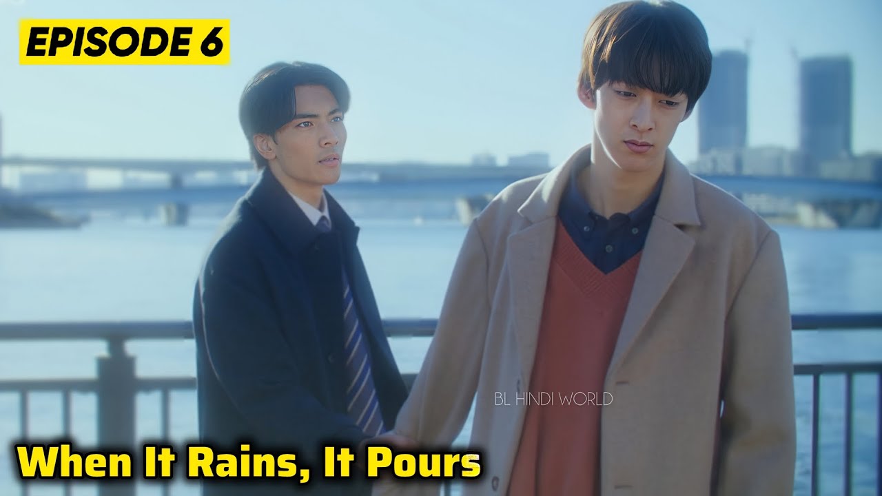 When It Rains It Pours BL Ep 6 Explained in Hindi #blseries - YouTube